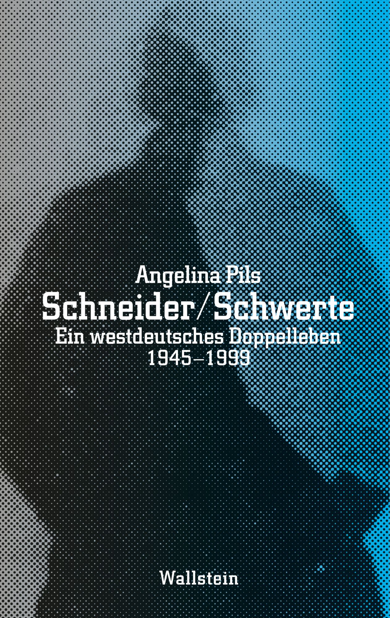 AngelinaPils_Schneider_Schwerte_cover_wallstein - Unsere Zeitung